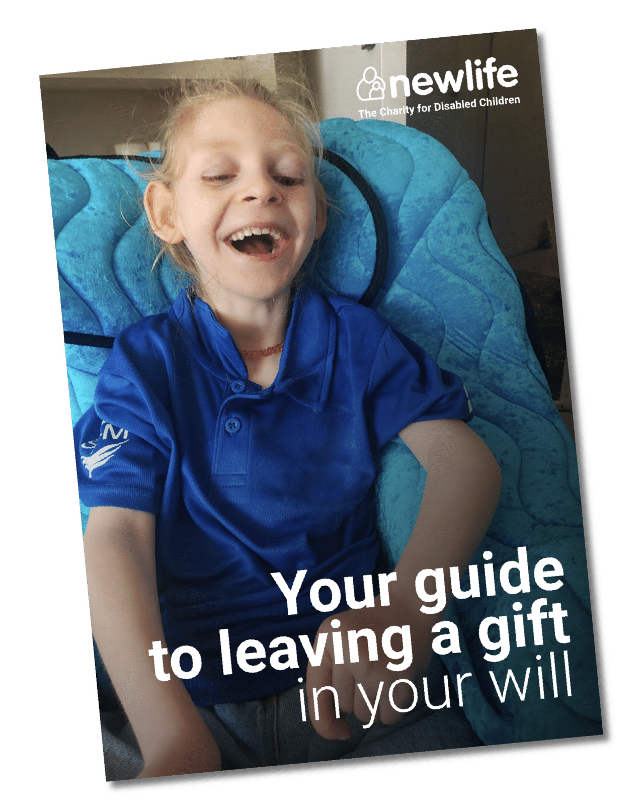 Gift in Wills guide - newlifecharity Your legacy, a child's future